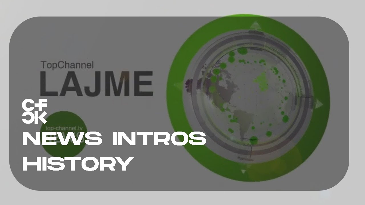Top Channel Lajme Intros History since 2001 - YouTube