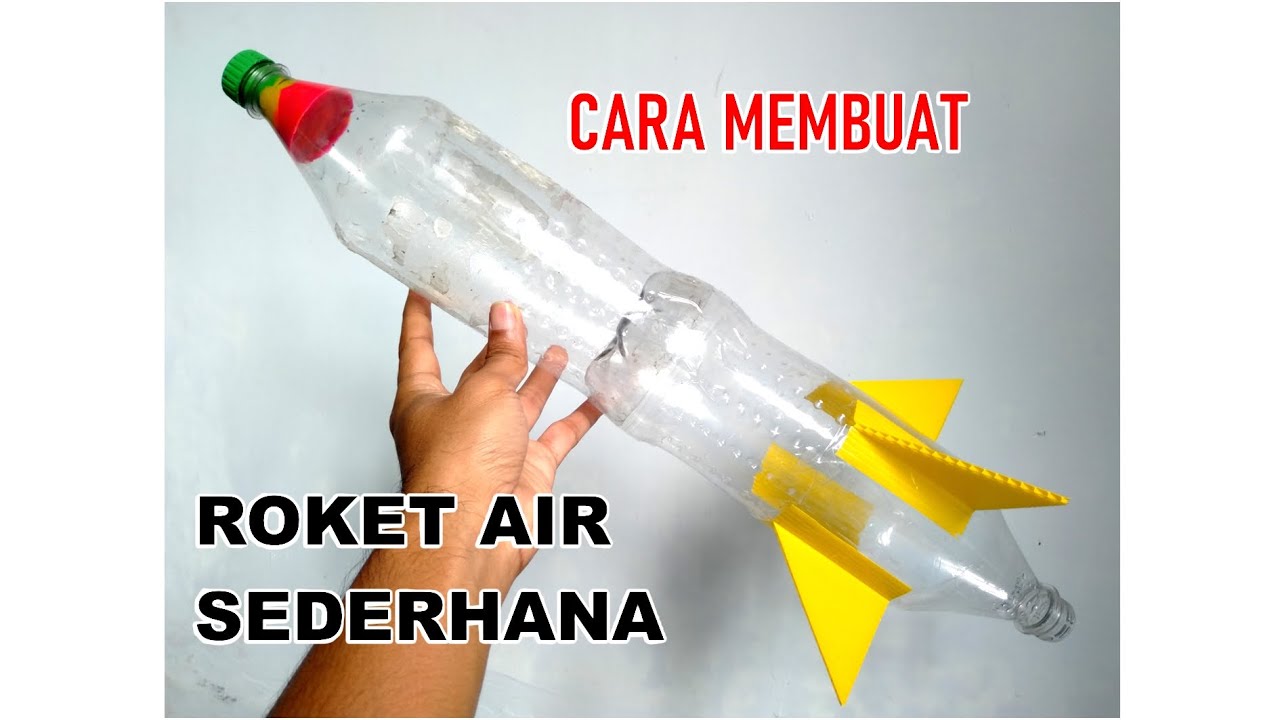 CARA MEMBUAT ROKET AIR SEDERHANA - YouTube