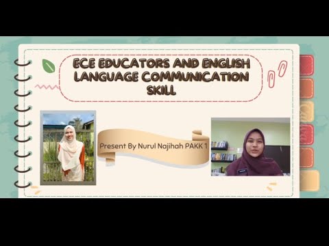 PAKK1132 - ECE Educators and Their English Language Communication ...