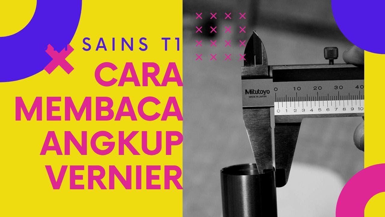 SAINS TINGKATAN 1: BAB 1[1.3 PENGGUNAAN ALAT PENGUKUR ANGKUP VERNIER ...