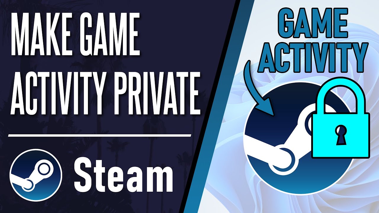 How to Hide Game Activity On Steam Profile on PC Windows 10/11 - YouTube