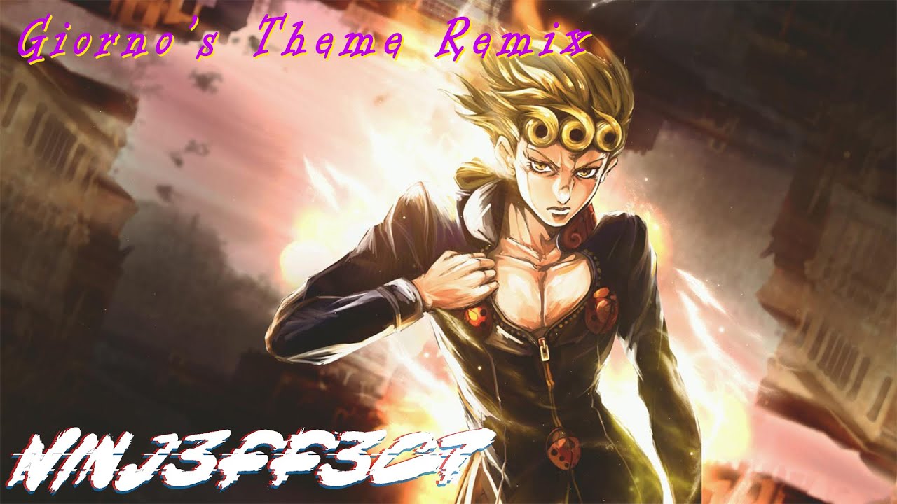Giorno's Theme (NINJ3FF3C7 Remix) - YouTube