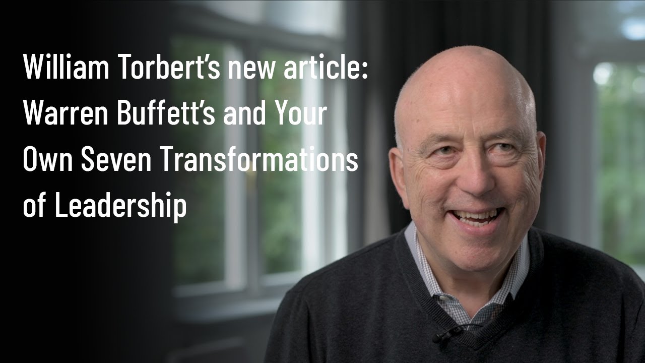 William Torbert's new article: Warren Buffett’s and Your Own Seven ...