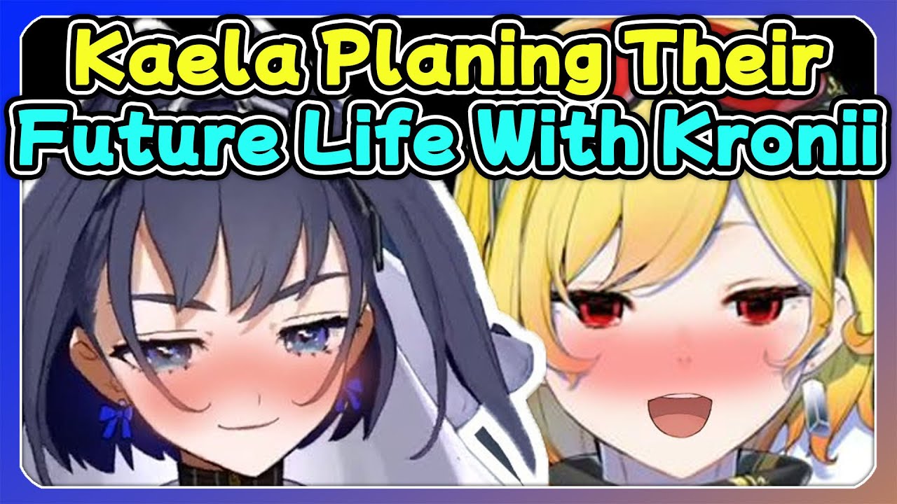 🦈Kaela Imaging 𝗟𝗶𝗳𝗲 𝗪𝗶𝘁𝗵 𝗞𝗿𝗼𝗻𝗶𝗶 ️𝗧𝗼𝗴𝗲𝘁𝗵𝗲𝗿 (Hololive EN) - YouTube