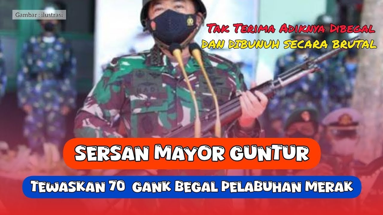 TEW4SKAN 70 GENG BEGAL PELABUHAN MERAK BANTEN DALAM SATU MALAM AMARAH ...