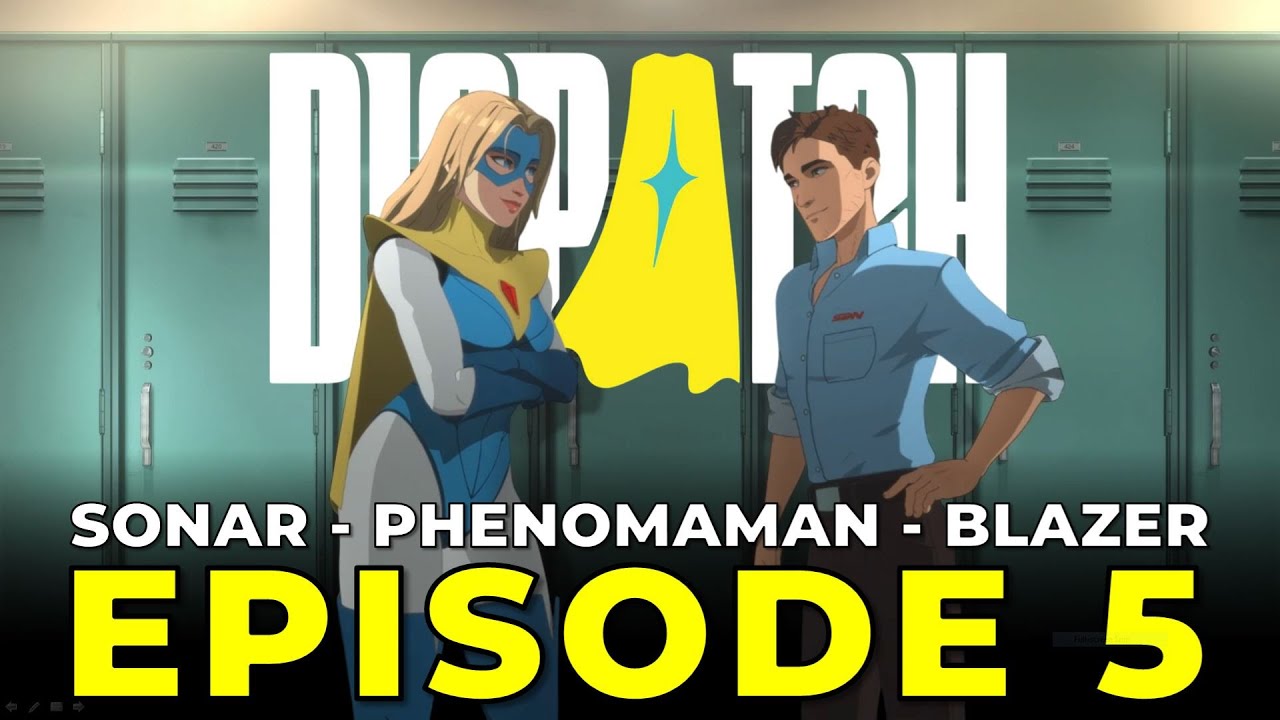 Dispatch Episode 5 (Blazer, Phenomaman & Sonar Route) - YouTube