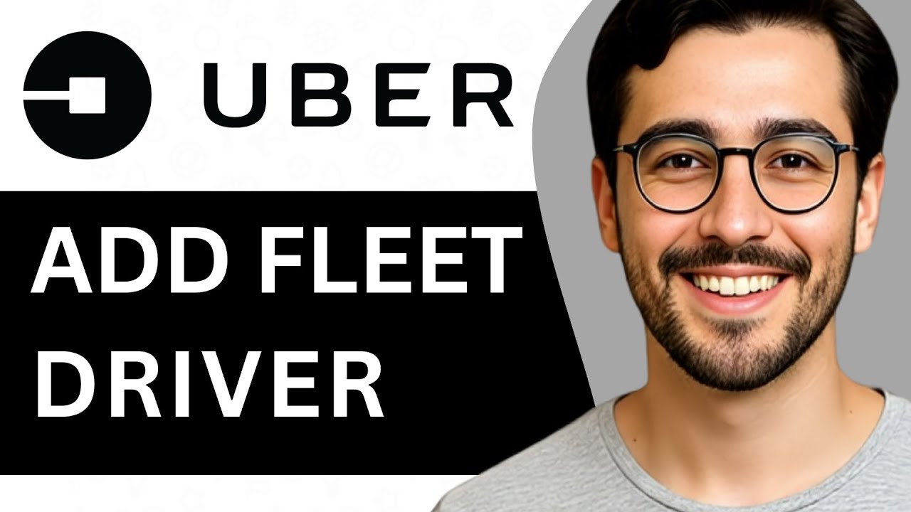 How To Add A NEW Driver On Uber Fleet – Easy Guide (2025) - YouTube