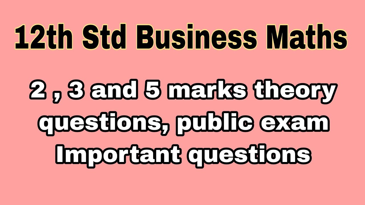 12th Std Business Maths 2 3 And 5 Marks Important Theory Questions