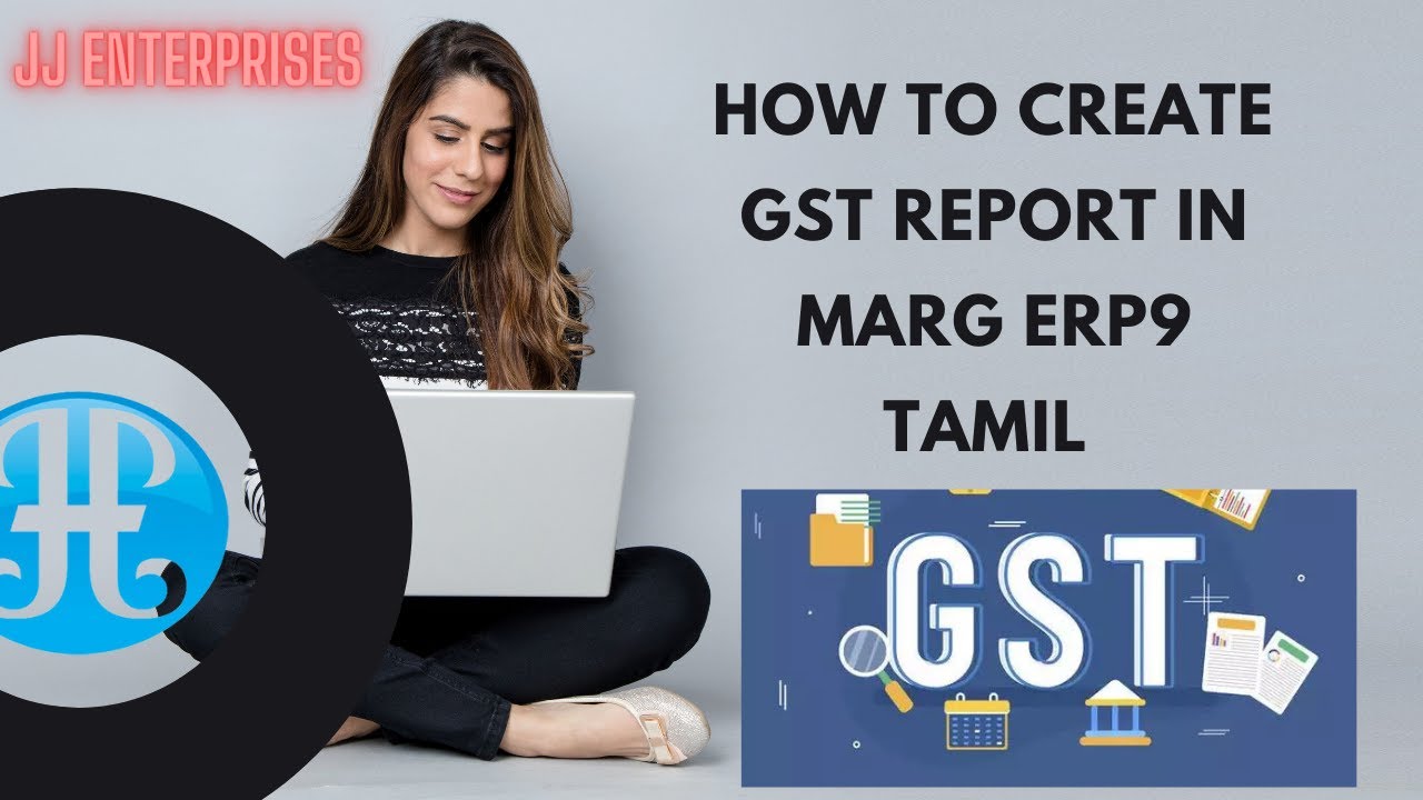 GST Report Creation in Marg ERP (Tamil) Helpline: 0452-4240740. - YouTube
