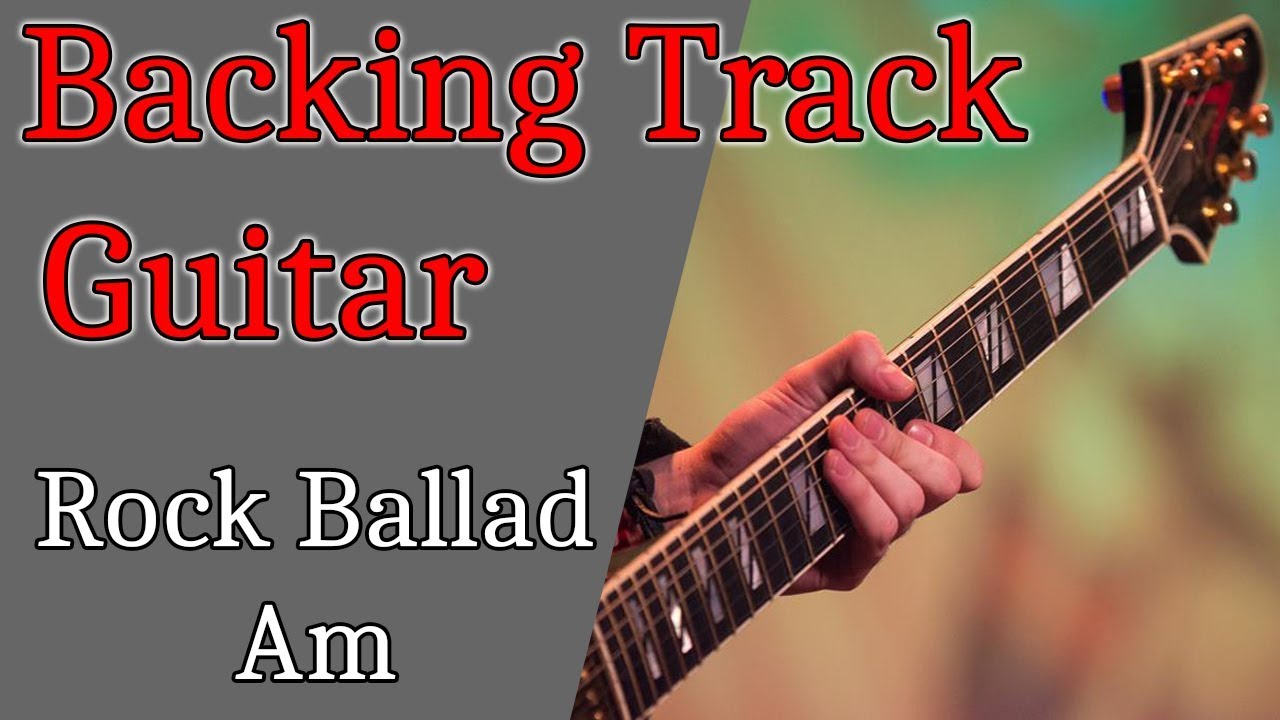 Ballad Rock [Am] - Guitar Backing Track - YouTube