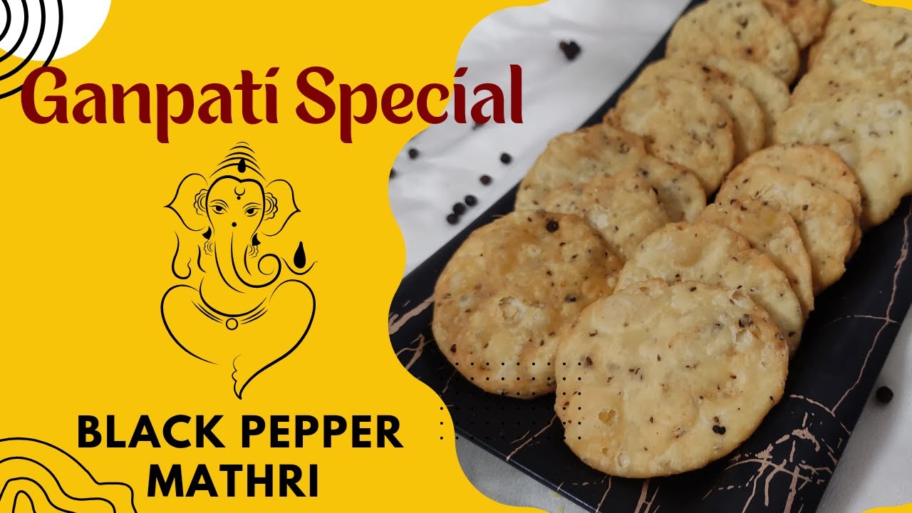 Ganesh Chaturthi Special | Black pepper Mathri | Khasta Mathri ...