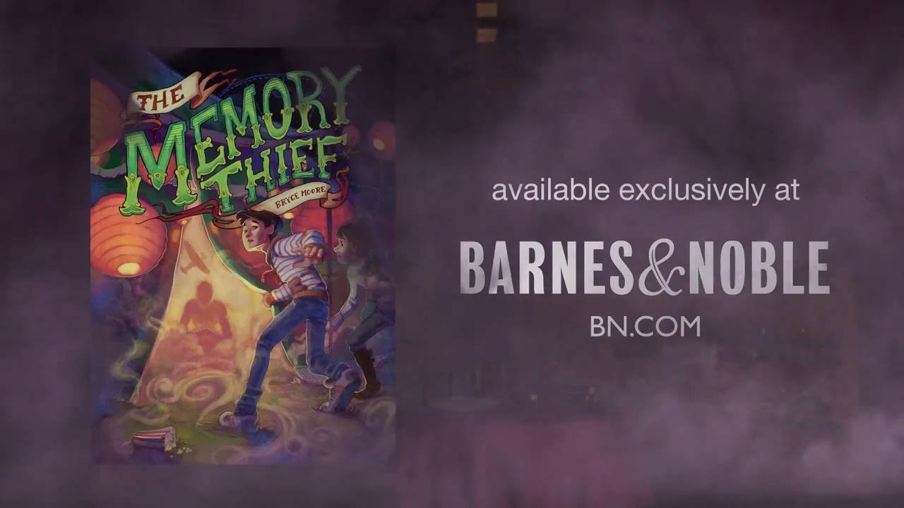 The Memory Thief by Bryce Moore | Now Available Exclusively at Barnes ...