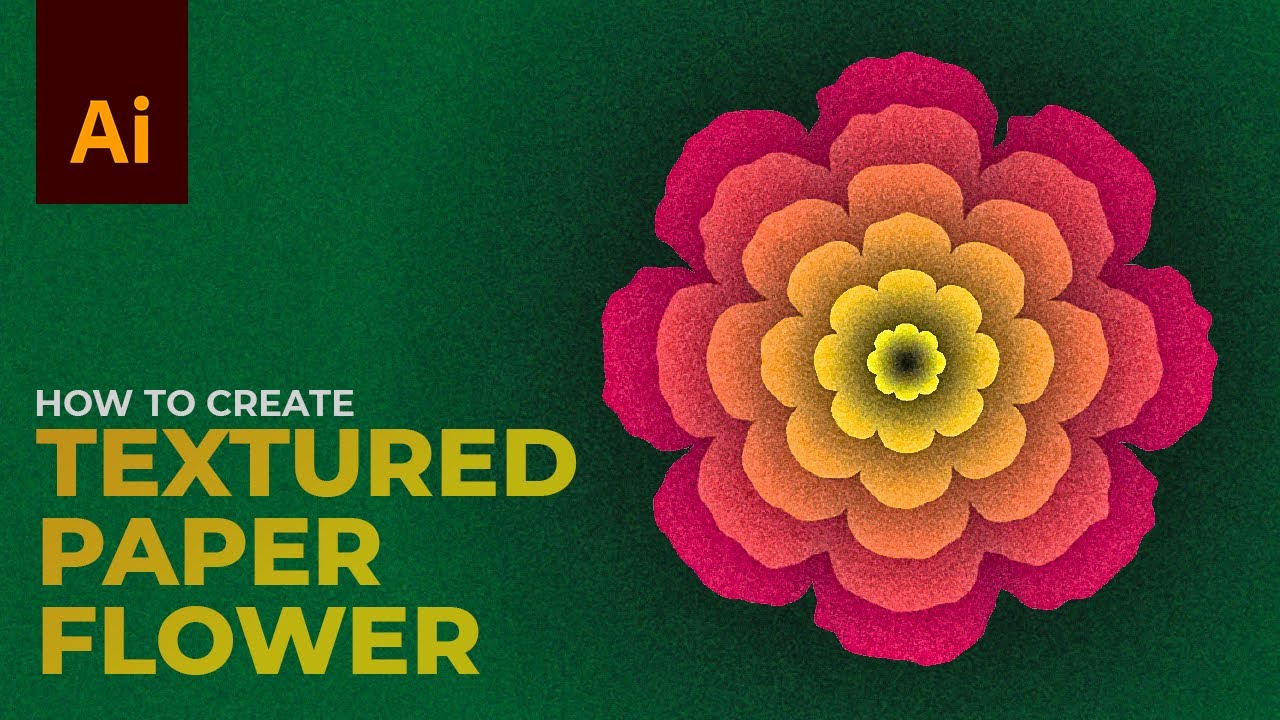 Textured Paper Flower in Adobe Illustrator | Illustrator Tips and ...