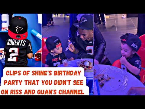 CLIPS OF SHINE'S BIRTHDAY PARTY VIDEO THAT RISS AND QUAN DIDN'T SHOW US ...