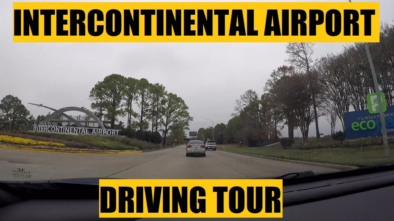 Driving with Scottman895: George Bush Intercontinental Airport Driving ...