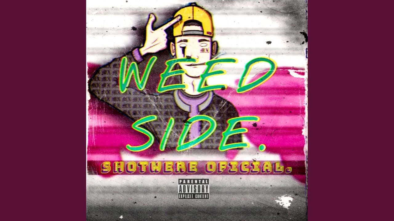 Weed Side - YouTube