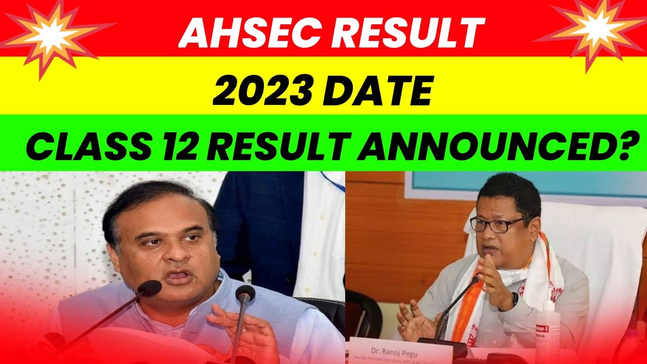 AHSEC RESULT 2023 DATE 🔥 II AHSEC LATEST NEWS II AHSEC CLASS 12 RESULT ...