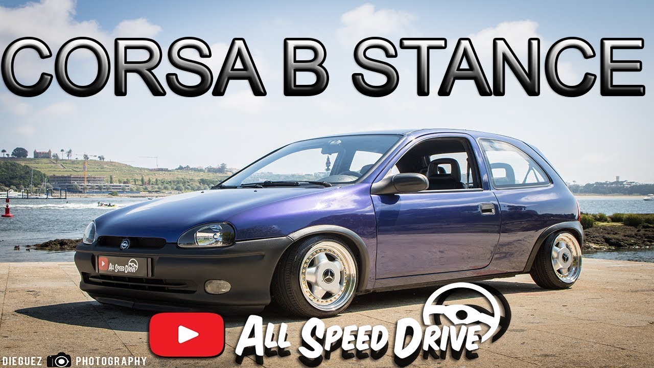 Opel Corsa B Stance *Um Projeto Diferente* - YouTube