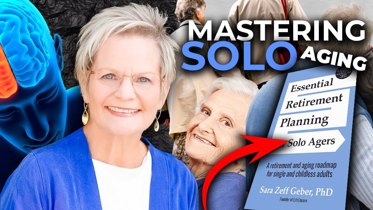 Navigating Solo Aging: A Comprehensive Guide | Essential Retirement ...