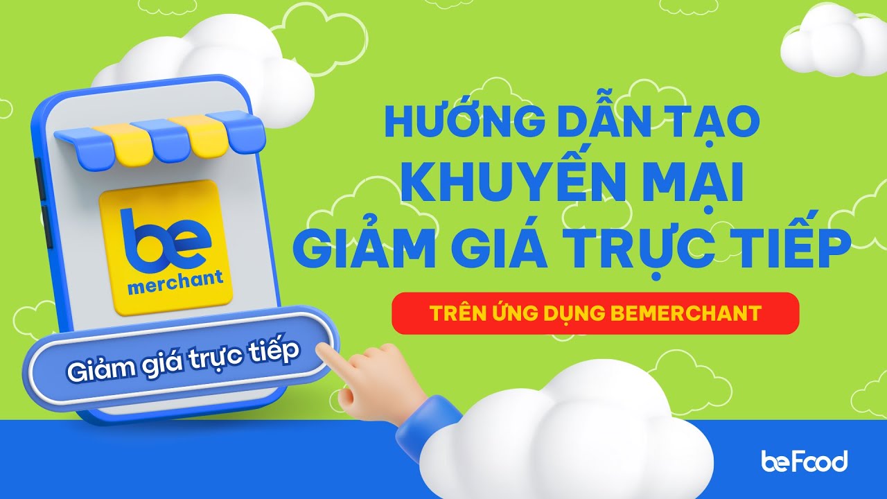 [beFood] Hướng Dẫn Tạo Khuyến Mại Giảm Giá Trực Tiếp Trên Ứng Dụng ...