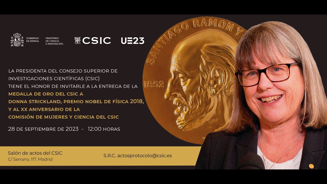 Acto de entrega de la medalla de oro del CSIC a Donna Strickland ...