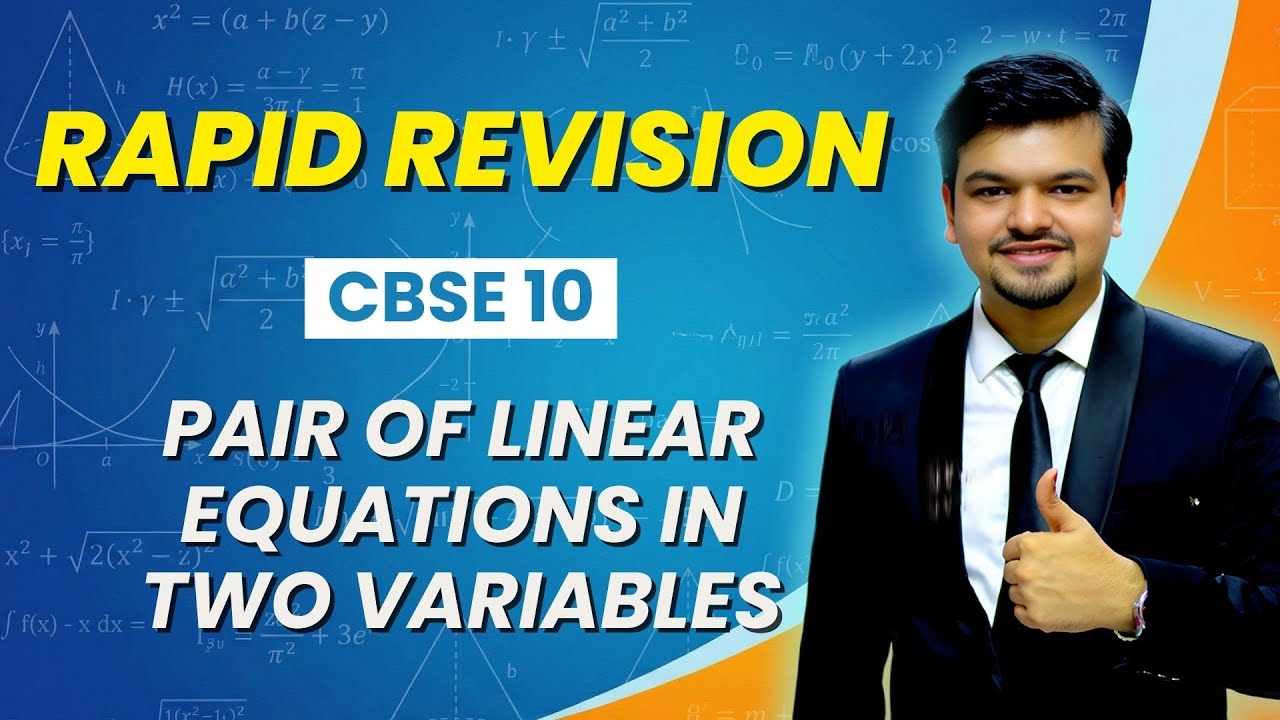 Pair of Linear Equations in Two Variables Full Revision in 17 minutes ...