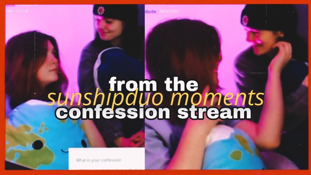 sunshipduo moments from the confession stream - YouTube