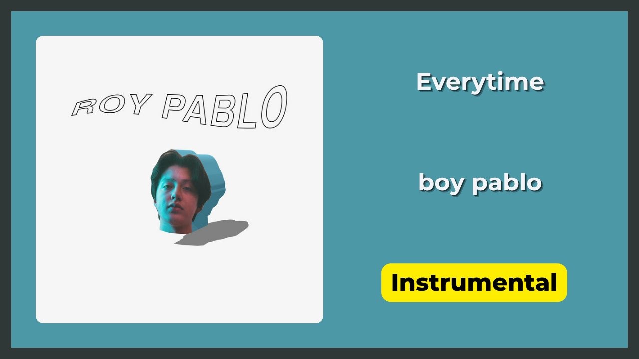 Everytime | boy pablo | Instrumental - YouTube