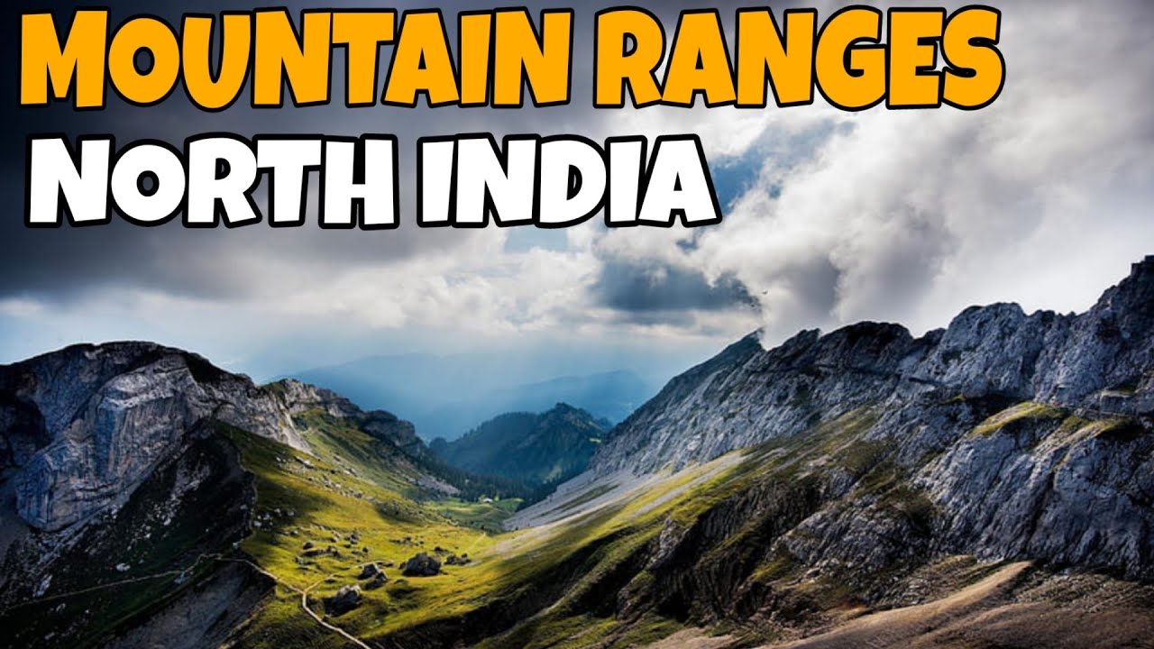 MOUNTAIN RANGES OF NORTH INDIA THROUGH MAPS | UPSC | IAS | IPS - YouTube