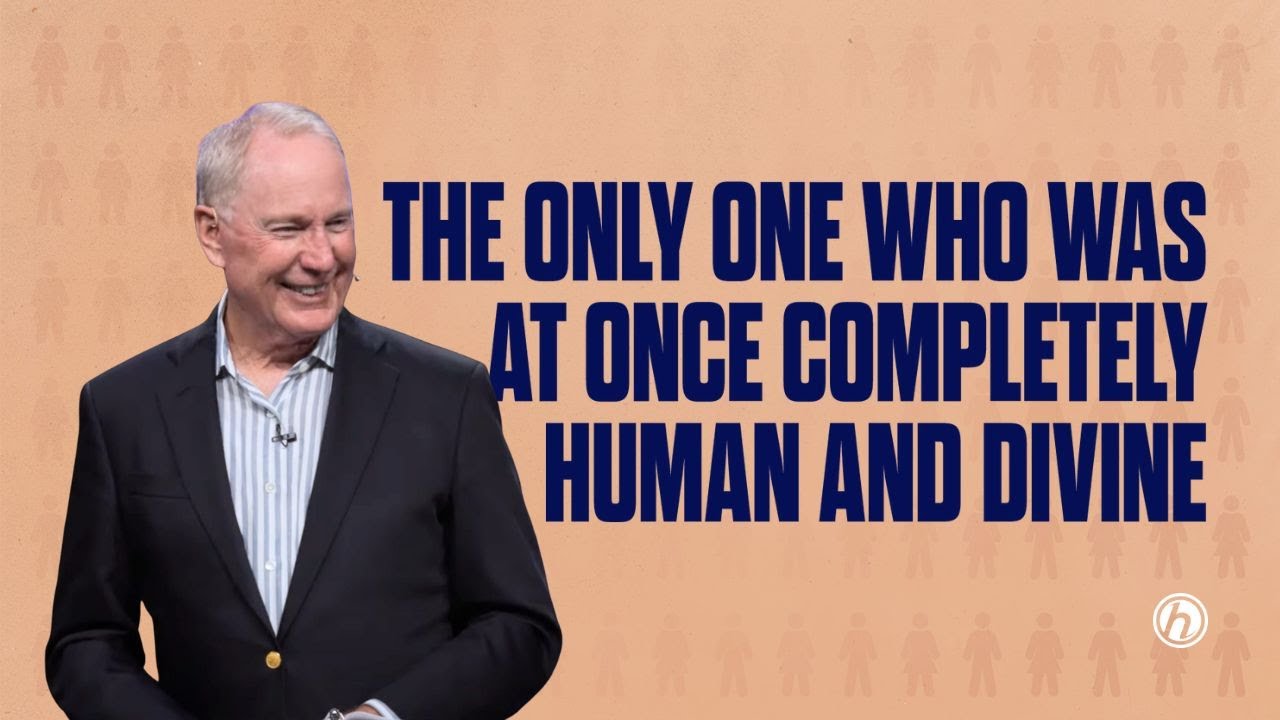 The Only One Who Was At Once Completely Human & Divine | Max Lucado ...