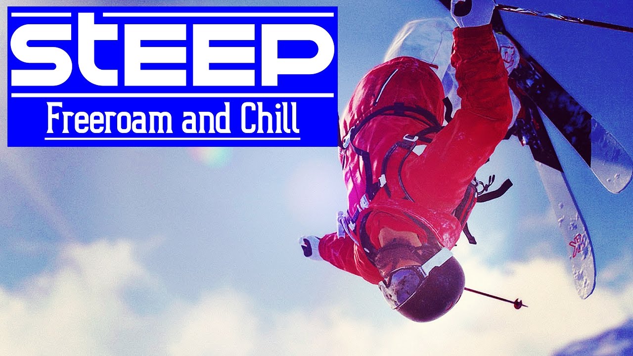 STEEP - Amazing Jumps and Dope Music - Freeroam and Chill [1440p60 ...