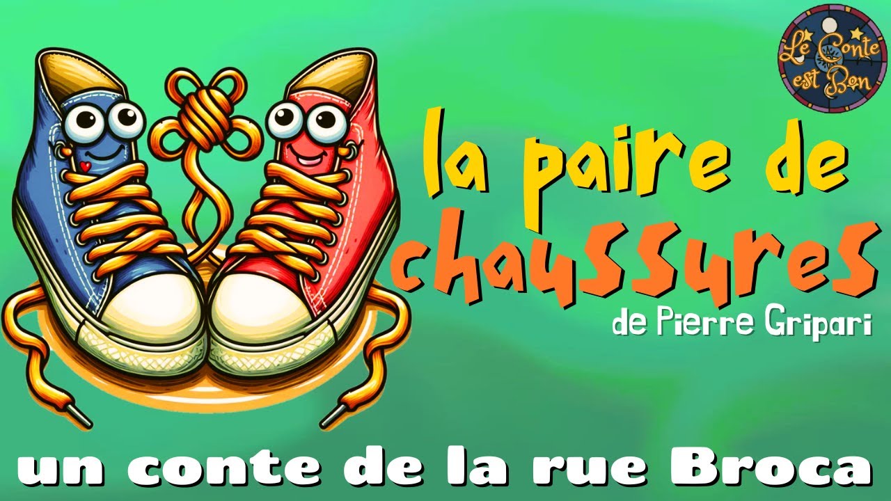 La paire de chaussures, de Pierre Gripari 🩰 Conte bien chaussé - YouTube