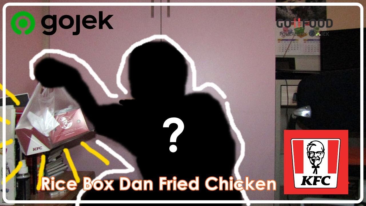 VLOG KFC Indonesia Rice Box Dan Fried Chicken Go-Food - YouTube