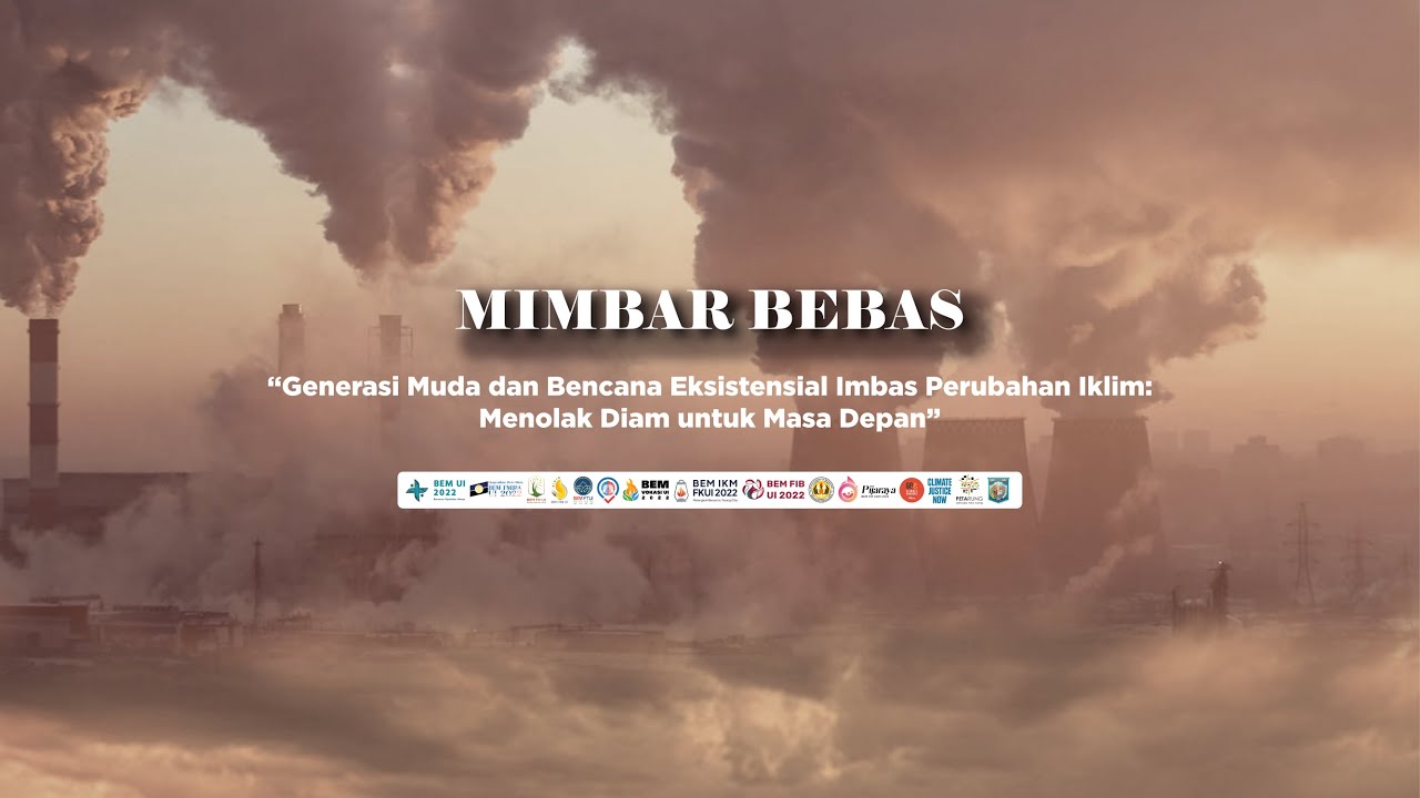 MIMBAR BEBAS: GENERASI MUDA DAN BENCANA EKSISTENSIAL IMBAS PERUBAHAN ...