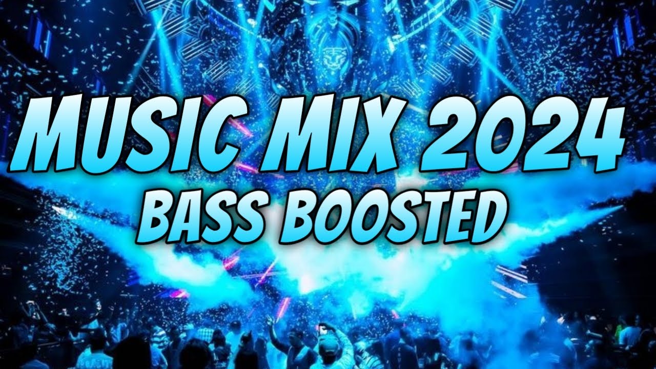 Music Mix 2024 🎧 EDM Remixes of Popular Songs 🎧 EDM Bass Boosted Music ...