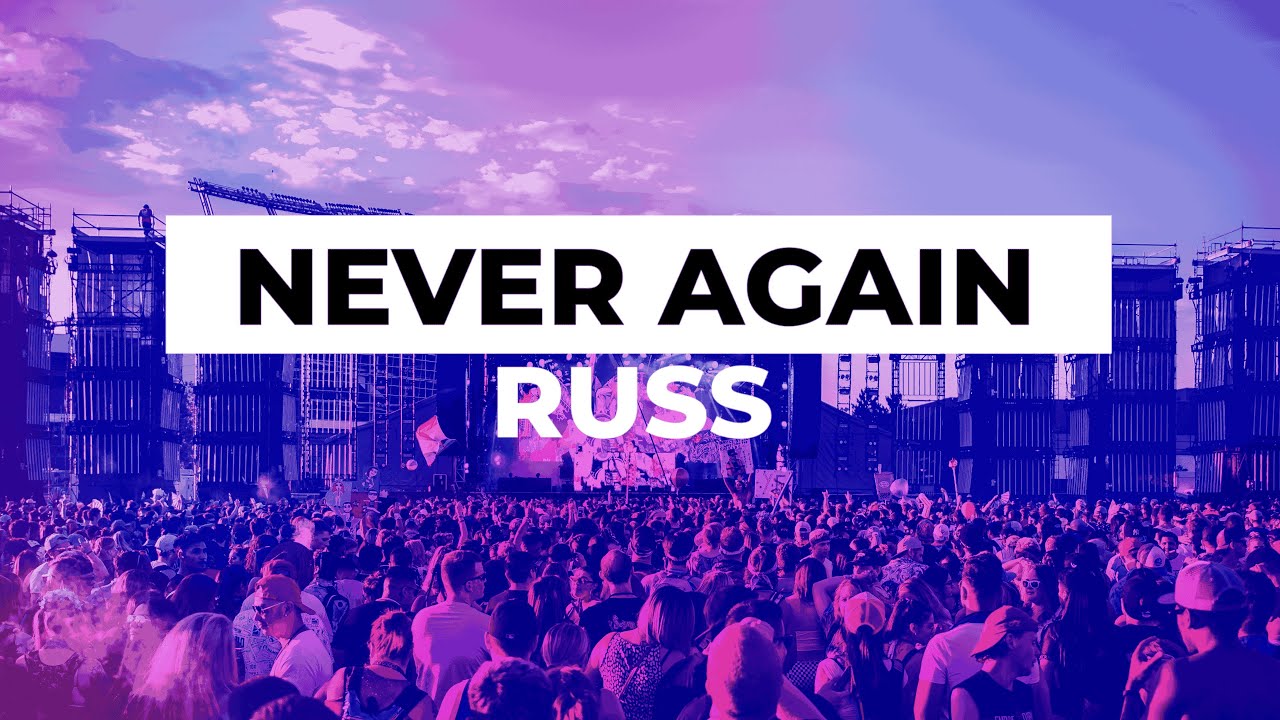 Russ - Never Again - YouTube