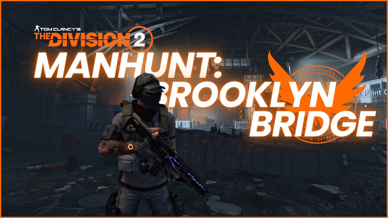 CLEARING BROOKLYN BRIDGE FOR KELSO (Tom Clancy's The Division 2 ...