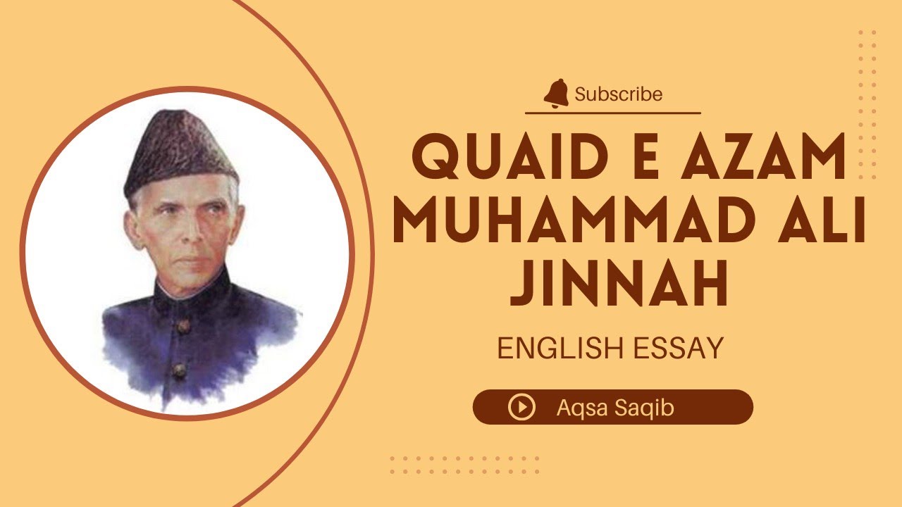 Quaid-e-Azam Muhammad Ali Jinnah 200 Words Essay | Lawyer, Leader ...