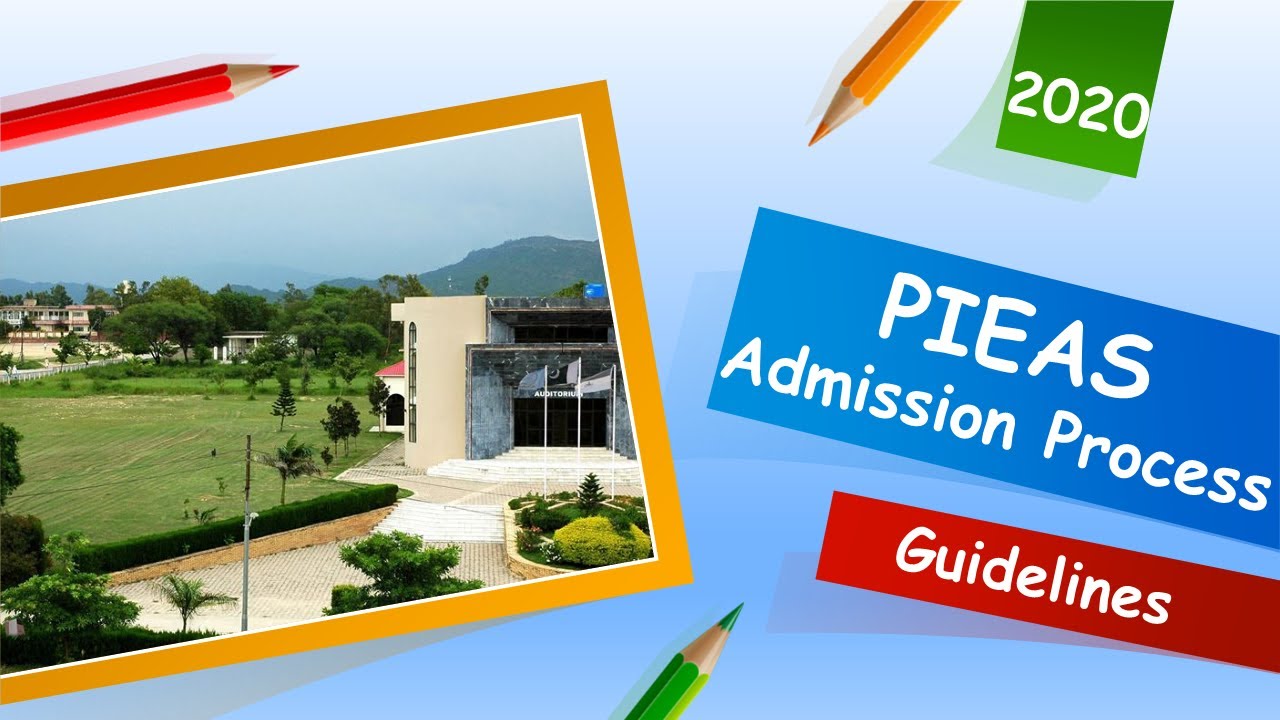 How to apply for PIEAS University Admissions 2020| MS fellowships 2020 ...