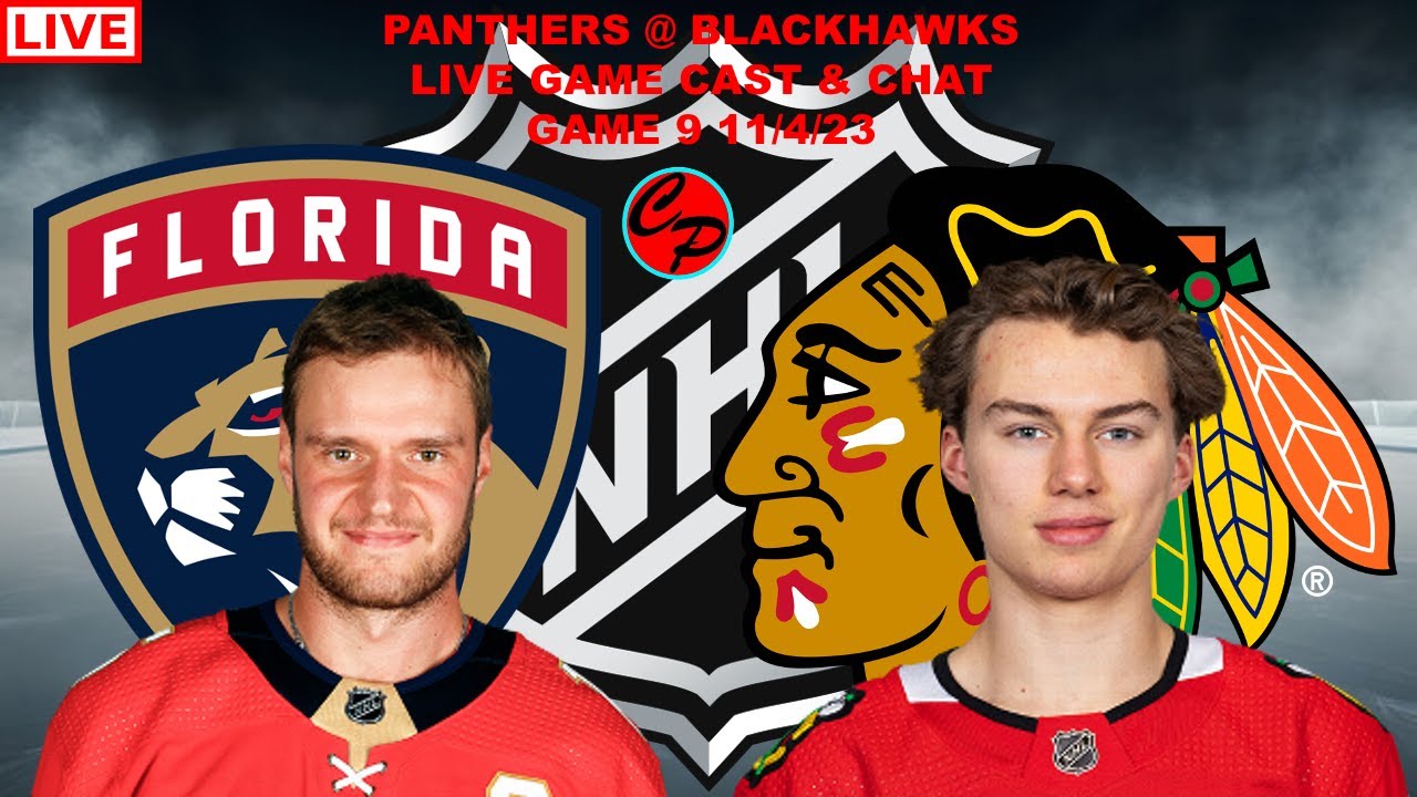 Chicago Blackhawks vs Florida Panthers NHL Hockey | Live Game Cast ...