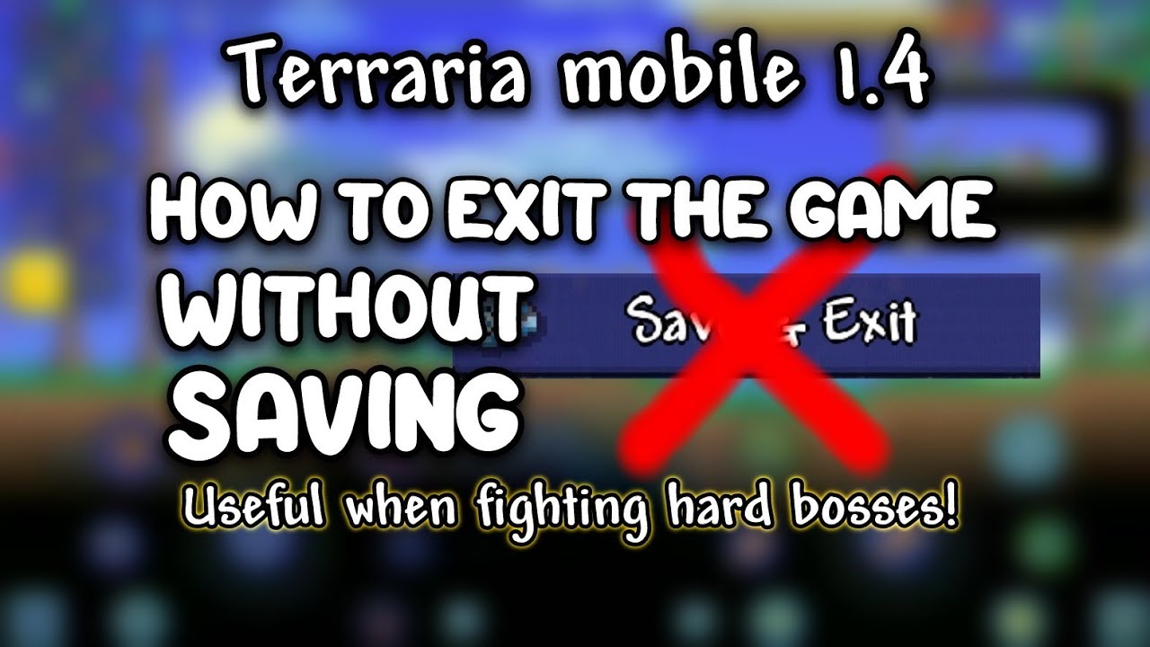 Terraria how to exit without saving - Terraria 1.4 Lifehacks - YouTube