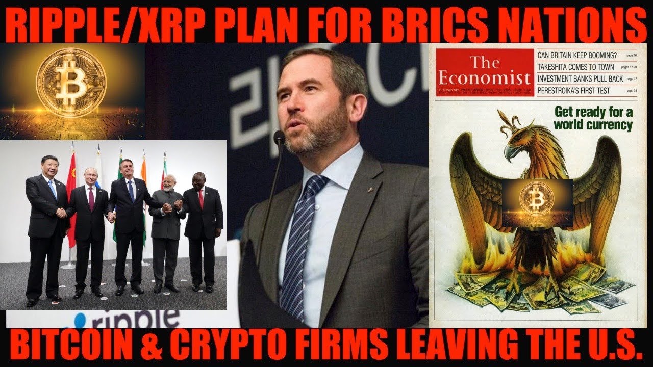 RIPPLE/XRP PLAN FOR BRICS NATIONS! BITCOIN & CRYPTO U.S. FIRMS RUN TO ...