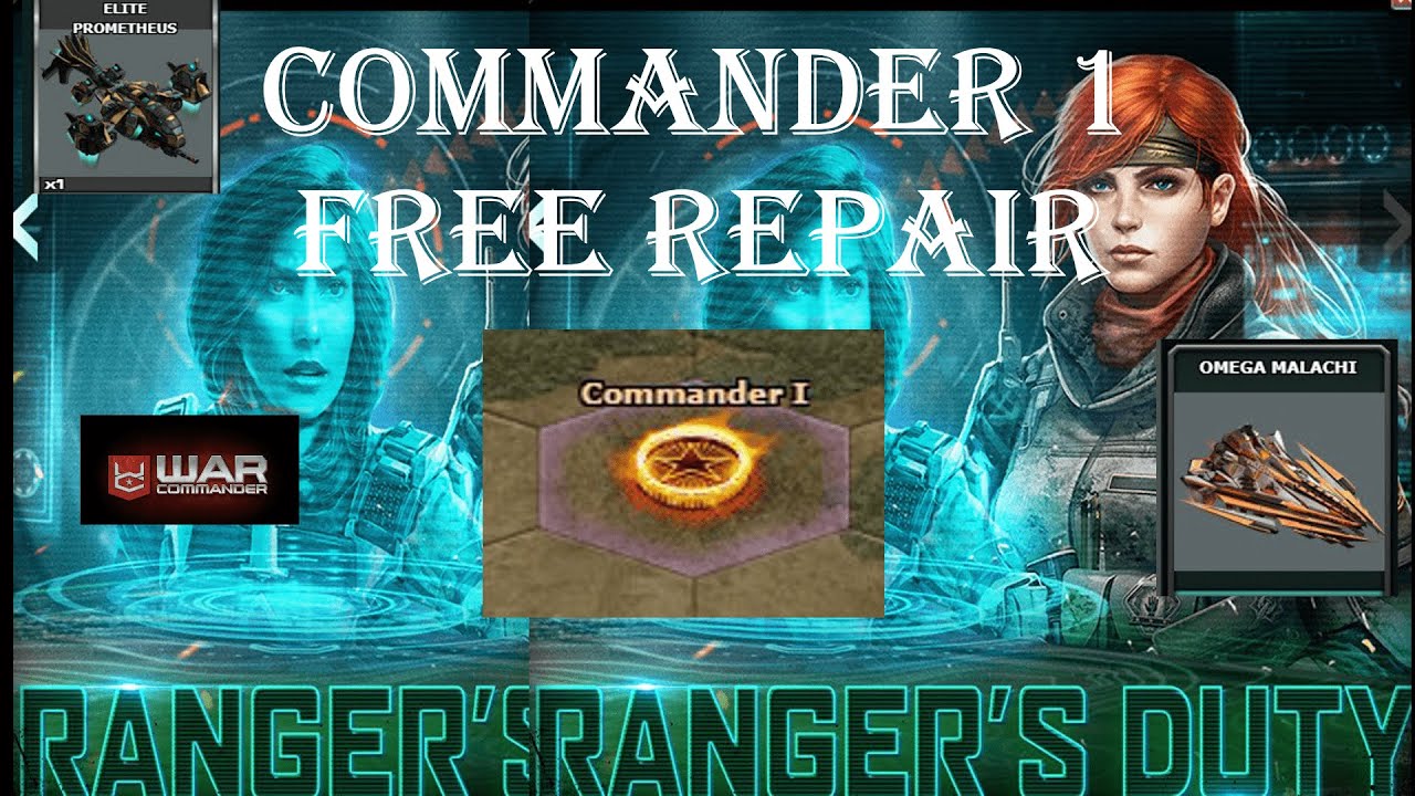 War Commander: RANGERS DUTY [ COMMANDER 1] FREE REPAIR - YouTube