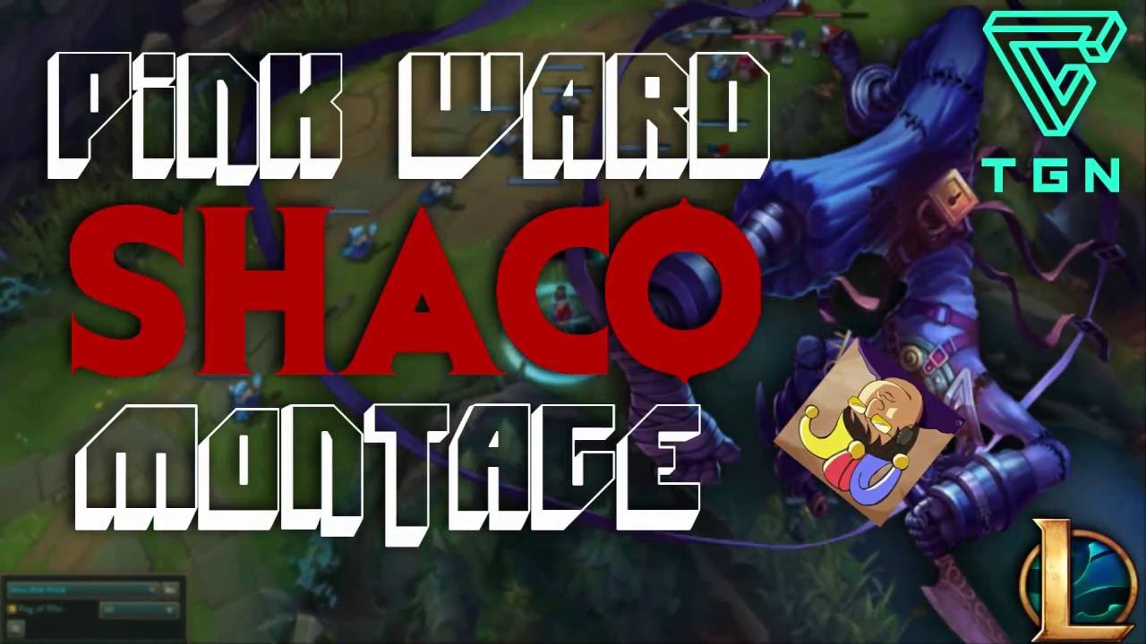 Pink Ward Shaco Montage - YouTube