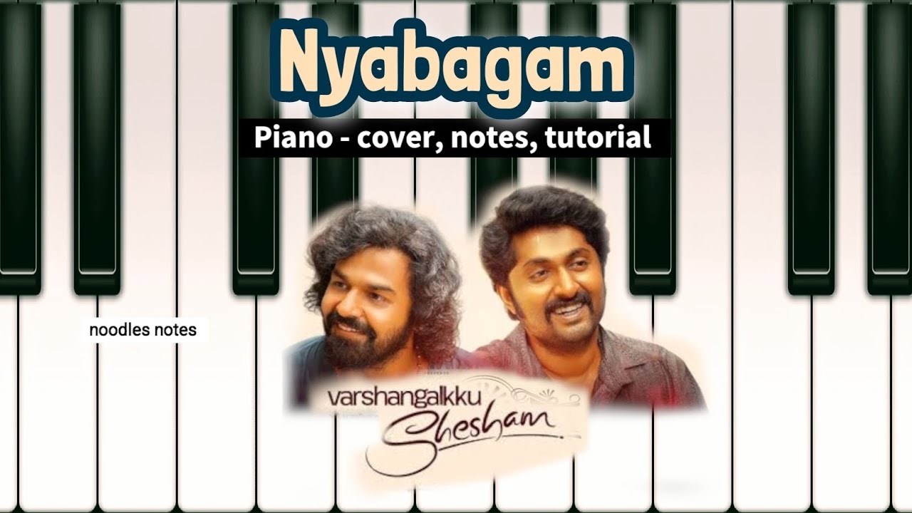 NYABAGAM - Varshangalkku Shesham || PIANO - cover, notes, tutorial ...
