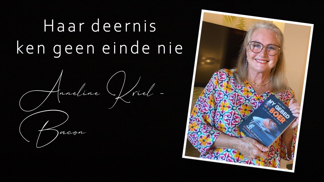 DIE BOEKEMAN | Anneline Kriel - Bacon | My gebed vir 'n Boer (Drie ...