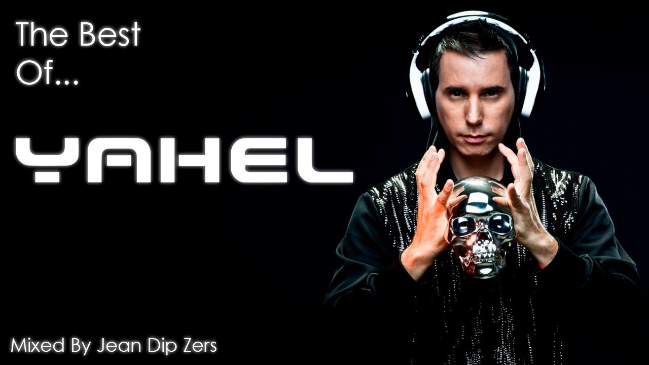 The Best Of "Yahel" - (Mixed By Jean Dip Zers) - YouTube