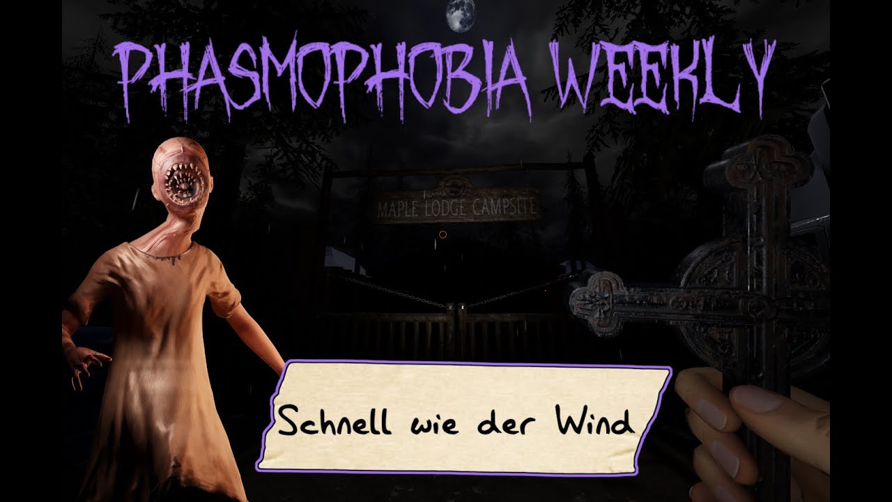 Schnell wie der Wind / Speed Demons | Weekly | Phasmophobia | Lets ...