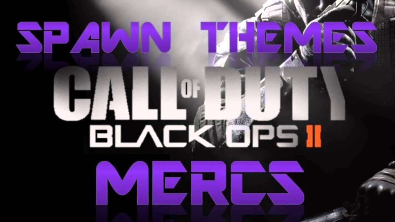 Call of Duty: Black Ops 2 | Merc Spawn Theme - YouTube