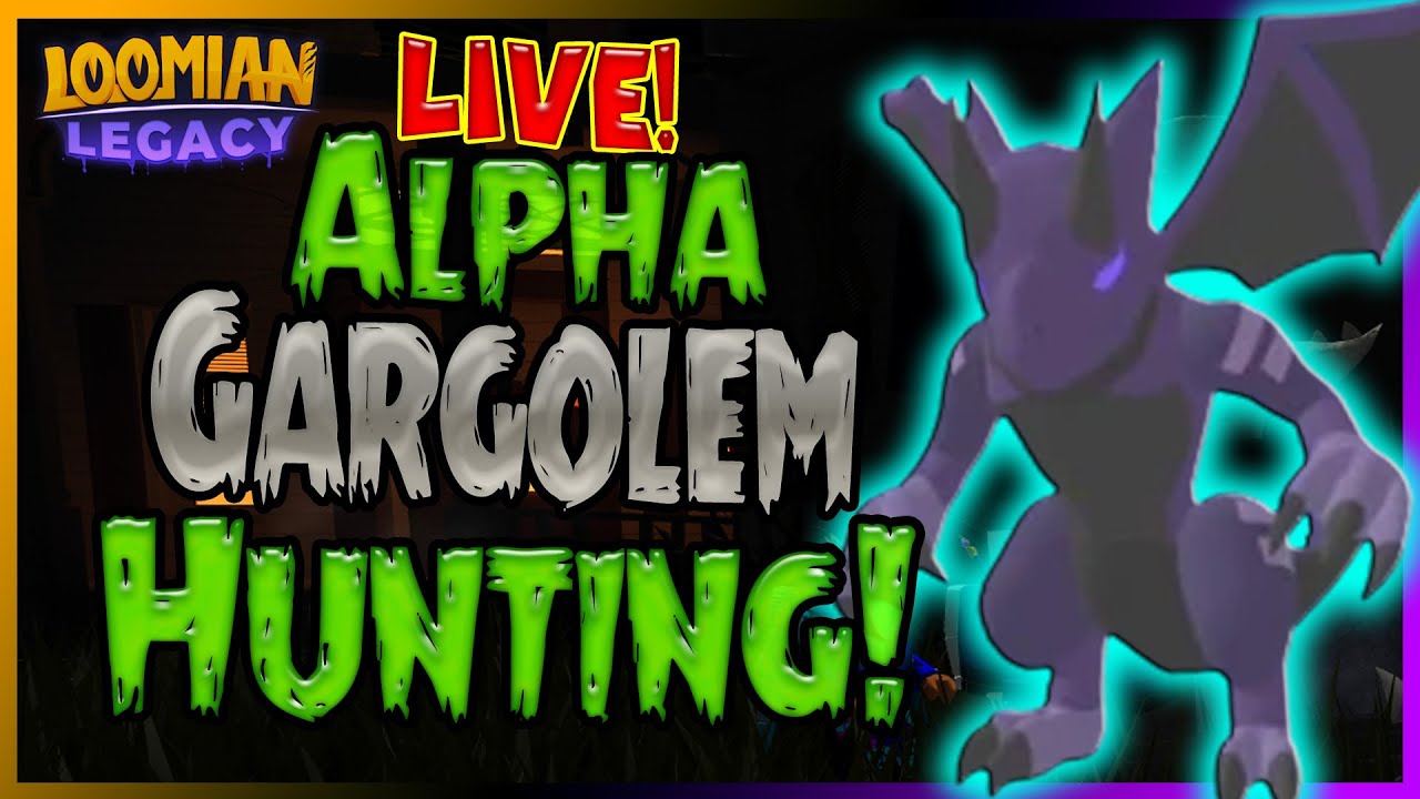 🔴 Alpha GARGOLEM Hunting! Loomian Legacy (2022) {RoadTo9K} - YouTube